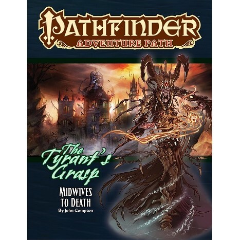 Paizo - Pathfinder Adventure Path The Tyrant’s Grasp #6 - Midwives to Death
